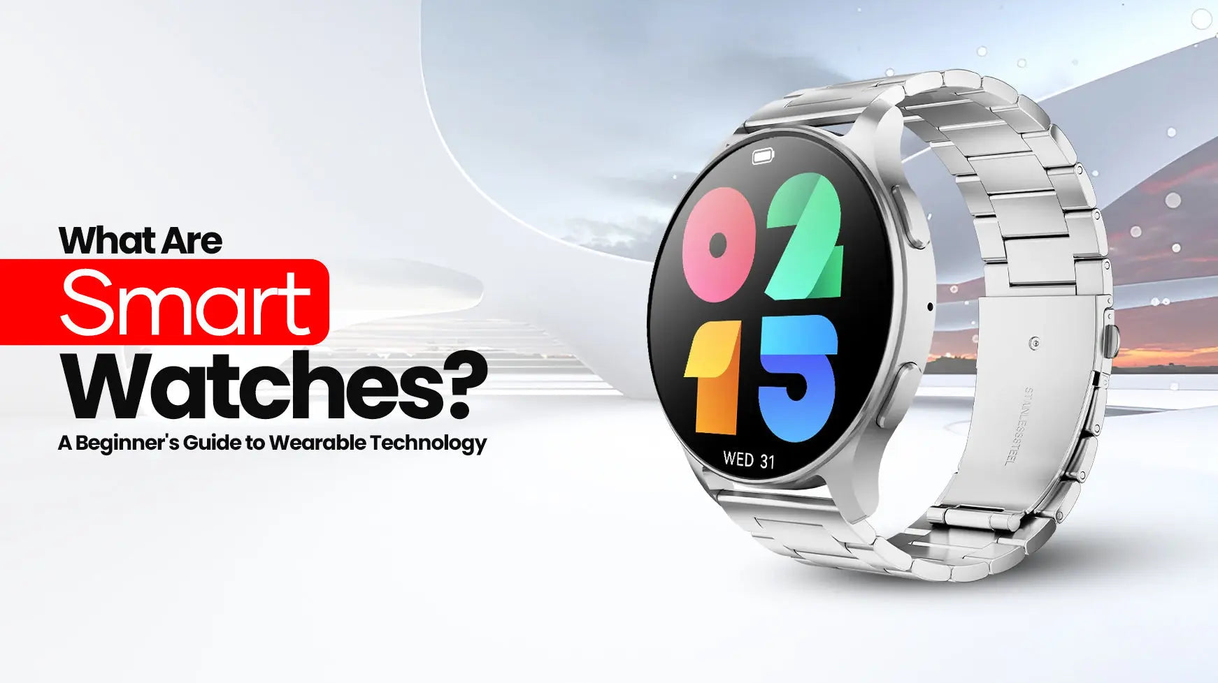 What Are Smart Watches? A Beginner’s Guide to Wearable Technology ...